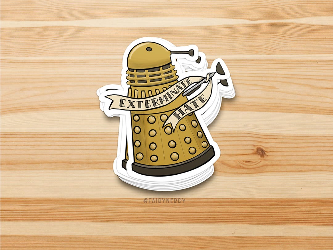Funny Doctor Who Dalek Sticker, Exterminate Hate, Science Fiction TV ...