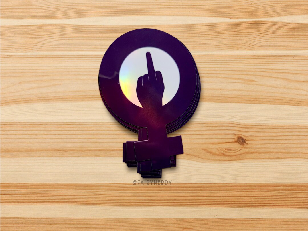 Female Gender Symbol Middle Finger Holographic Sticker, Feminine Rage ...