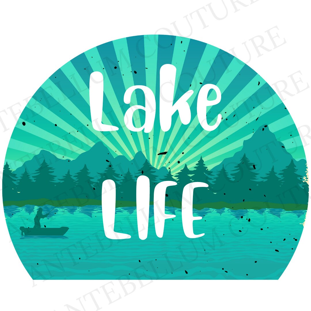 Lake Life Summer Png Instant Download for Sublimation Dtf Prints Tshirt ...