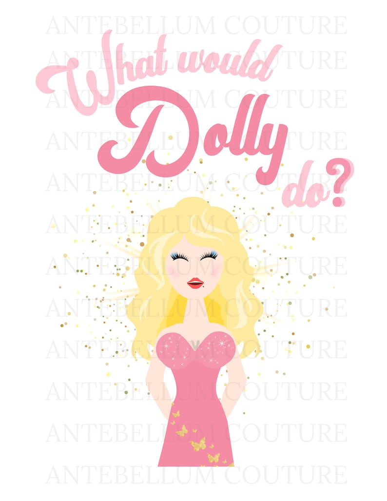 What Would Dolly Do, Graphic, PNG, Postcard Printable, Sublimation ...