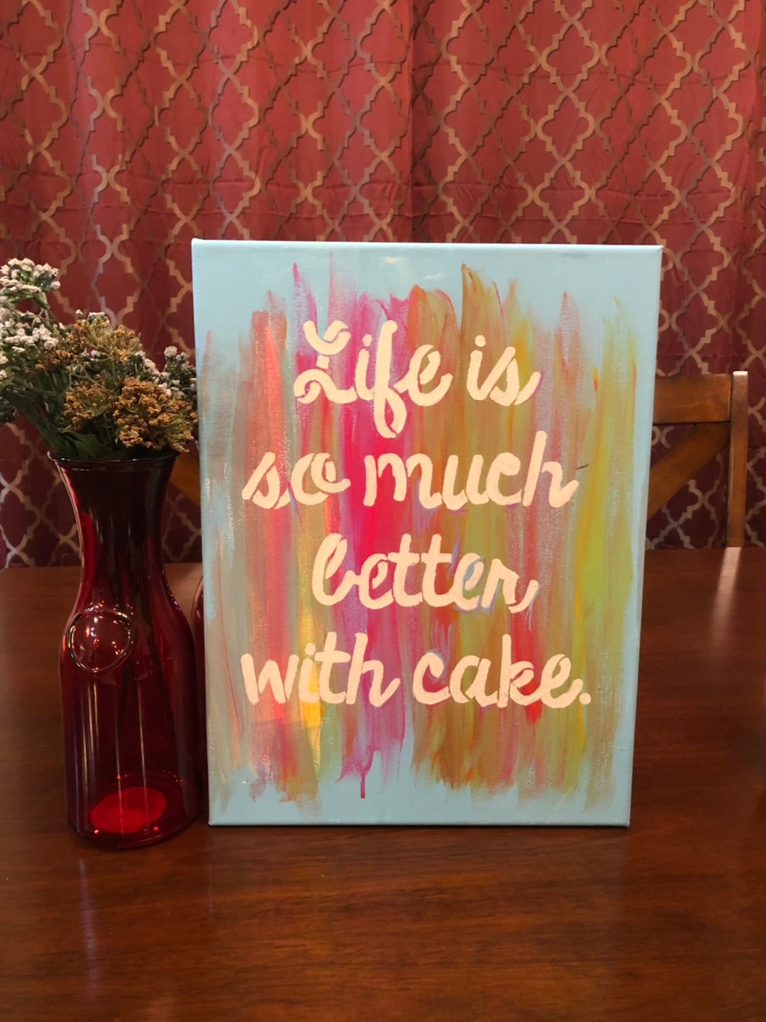 Life is Better With Cake - Etsy