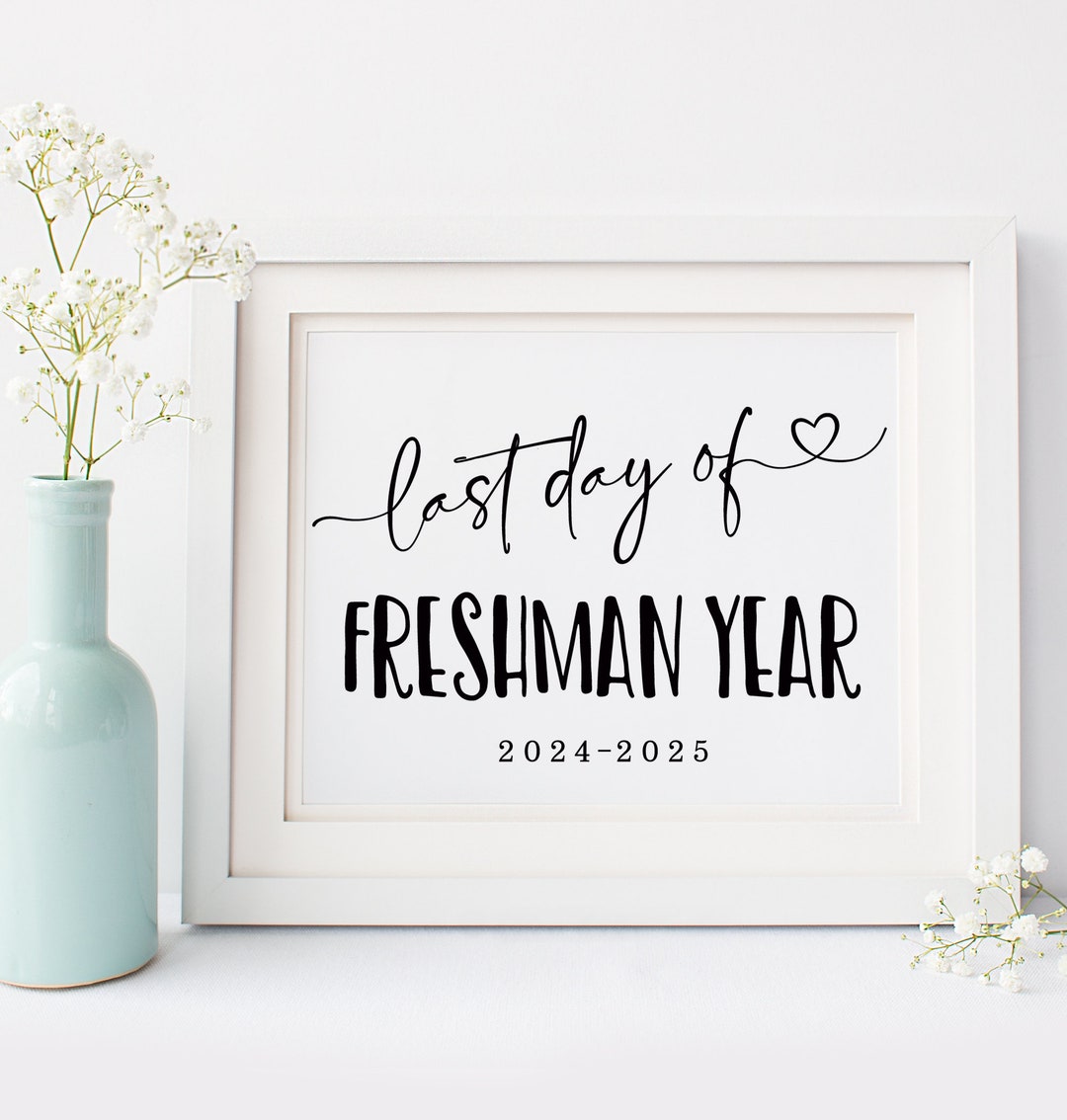 Modern Last Day of Freshman Year Sign, Printable Last Day of 9th Grade ...