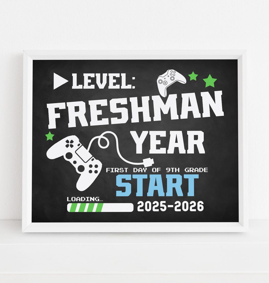 Gamer First Day of Freshman Year Sign Printable, Video Game Back to ...