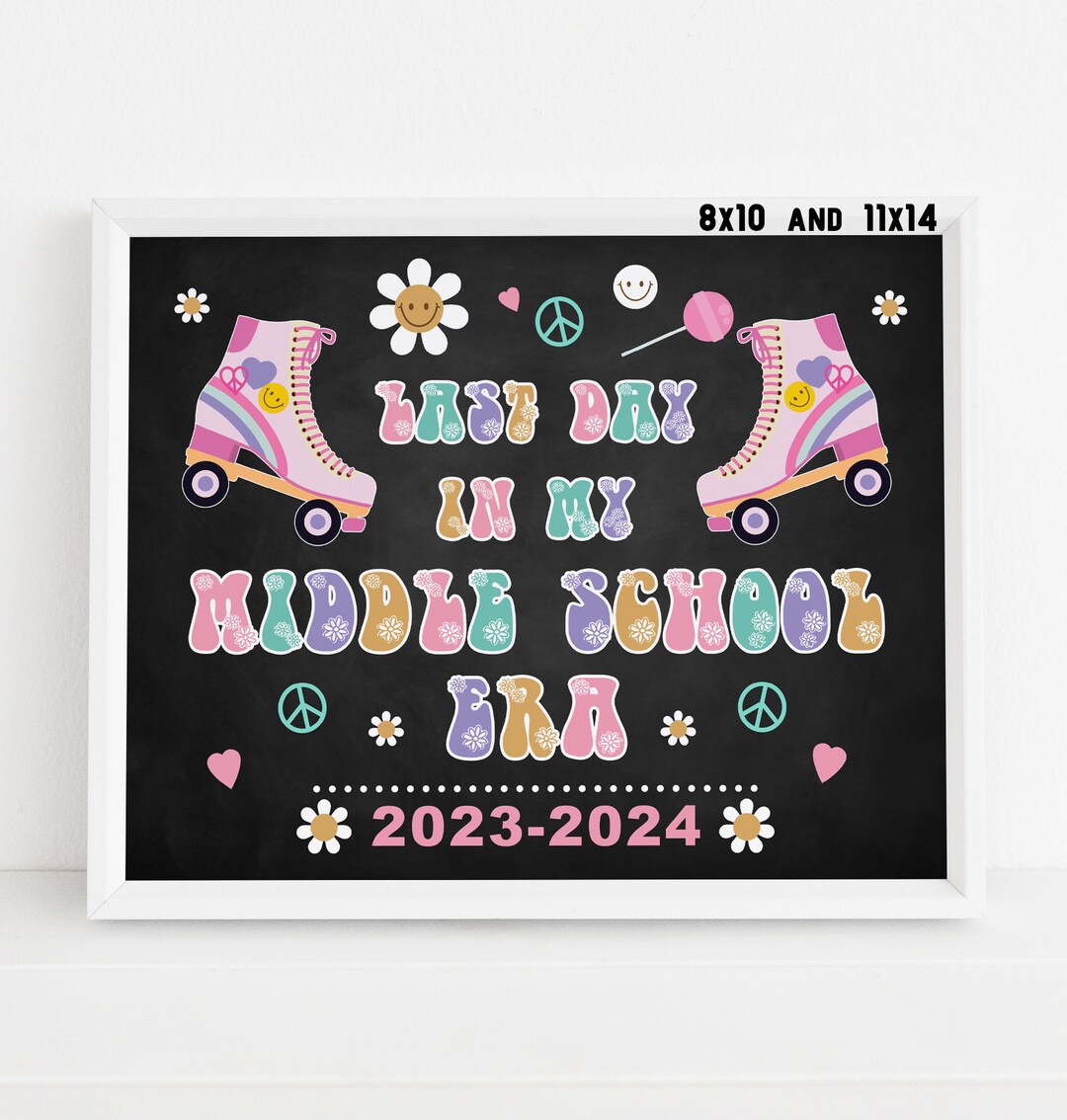 Last Day of 8th Grade Sign Printable, Girls Last Day in My Middle ...