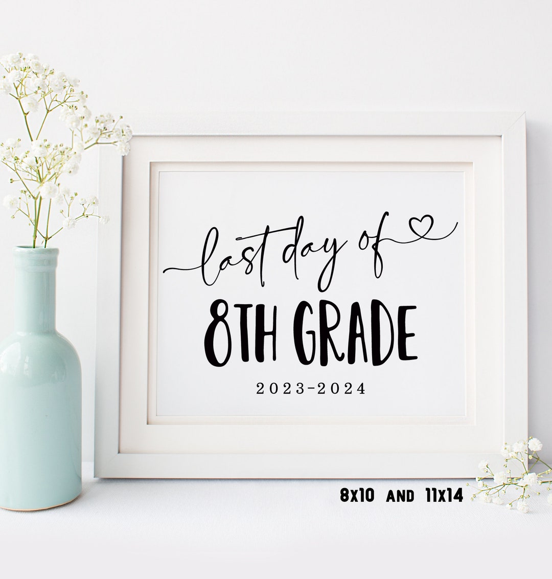 Modern Last Day of 8th Grade Sign, Printable Last Day of Middle School ...