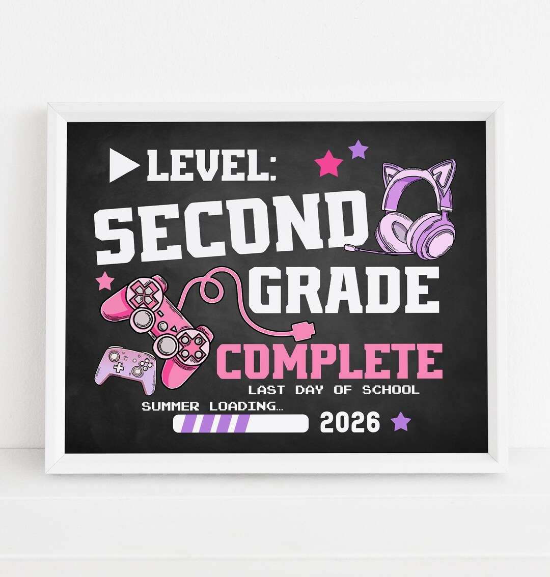 Last Day of 2nd Grade Sign Printable, Gamer Girl End of School Year ...