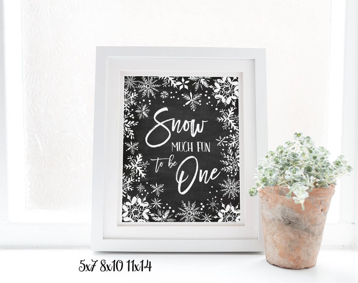 Snow Much Fun to Be One Sign, Winter Onederland First Birthday Party ...