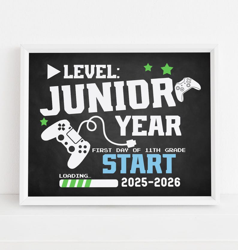 Gamer First Day of Junior Year Sign Printable, Video Game Back to ...