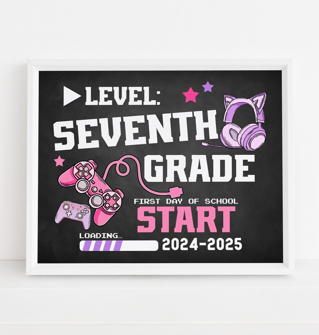 Girl Gamer First Day of 7th Grade Sign Printable, Back to School ...