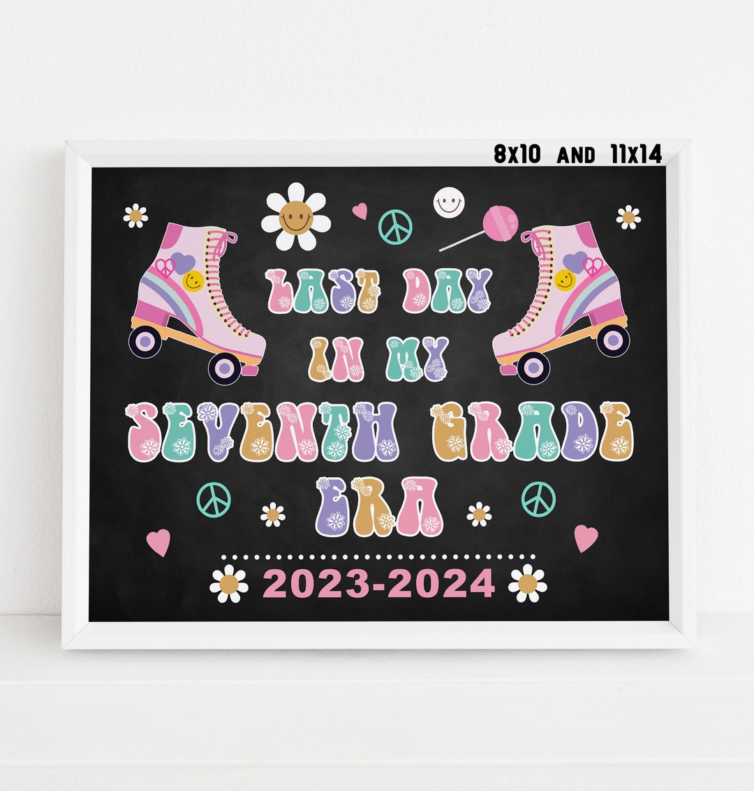 Last Day of 7th Grade Sign Printable, Girls Last Day in My Seventh ...