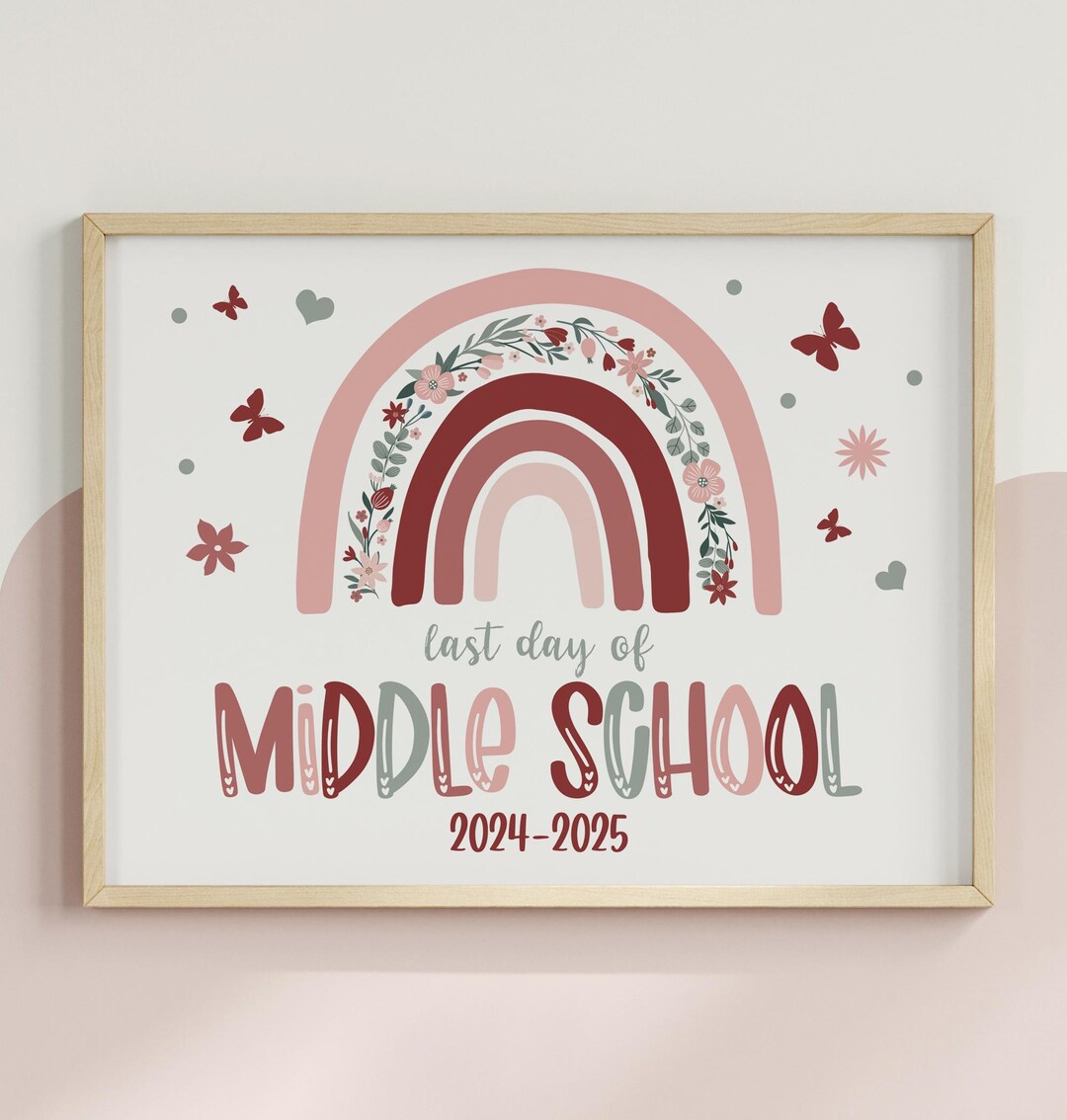 Last Day of Middle School, Girls Boho Rainbow Last Day of School Sign ...