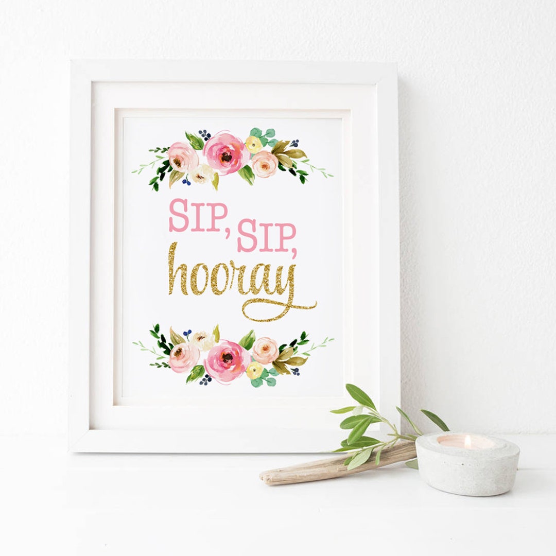 Sip Sip Hooray Sign Printable, Champagne Bar Sign, Bachelorette Party ...