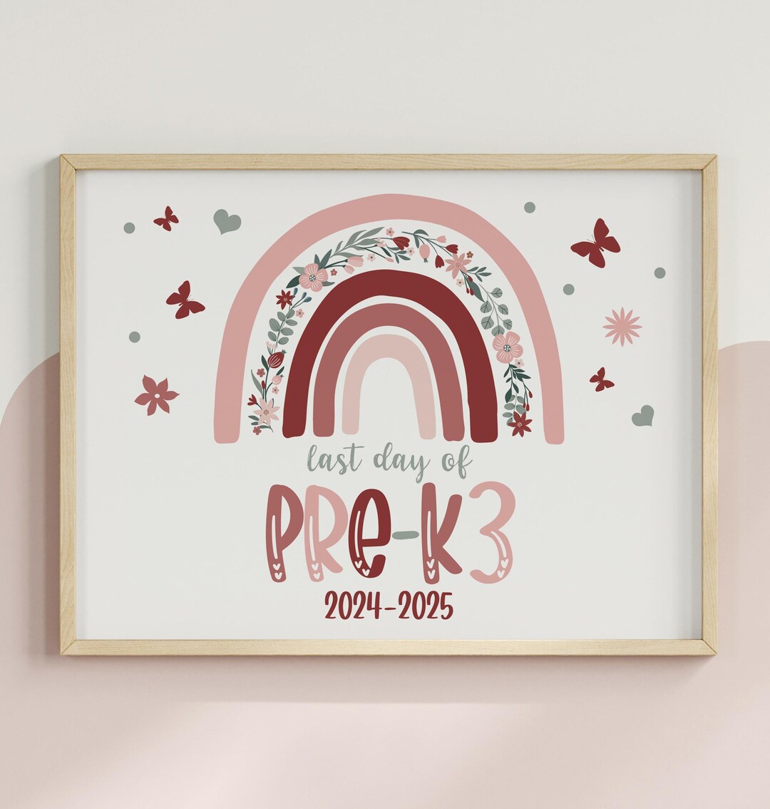 Last Day of Pre-k3, Girls Boho Rainbow Last Day of School Sign ...