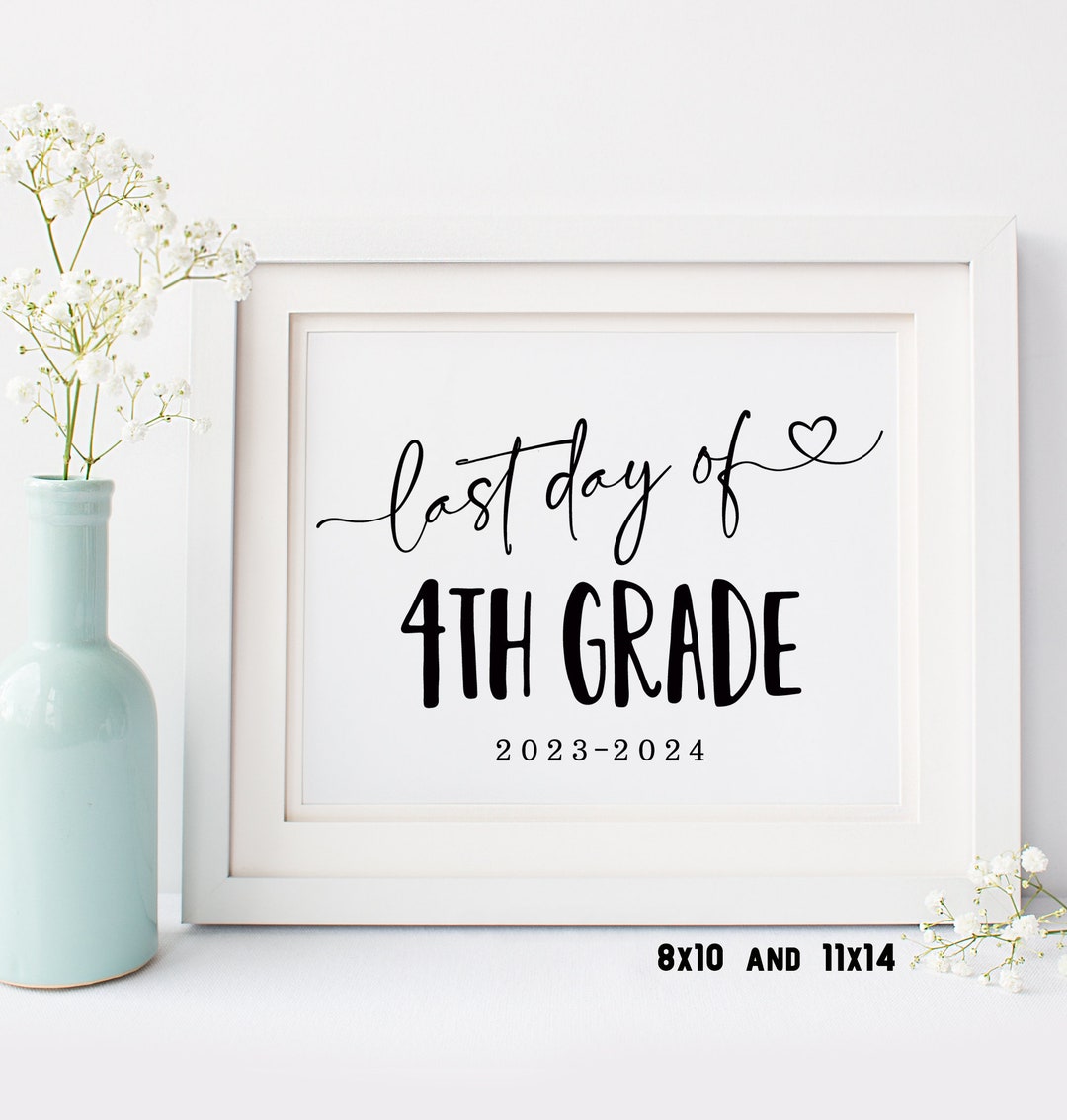 Modern Last Day of 4th Grade Sign, Printable End of School Year Photo ...