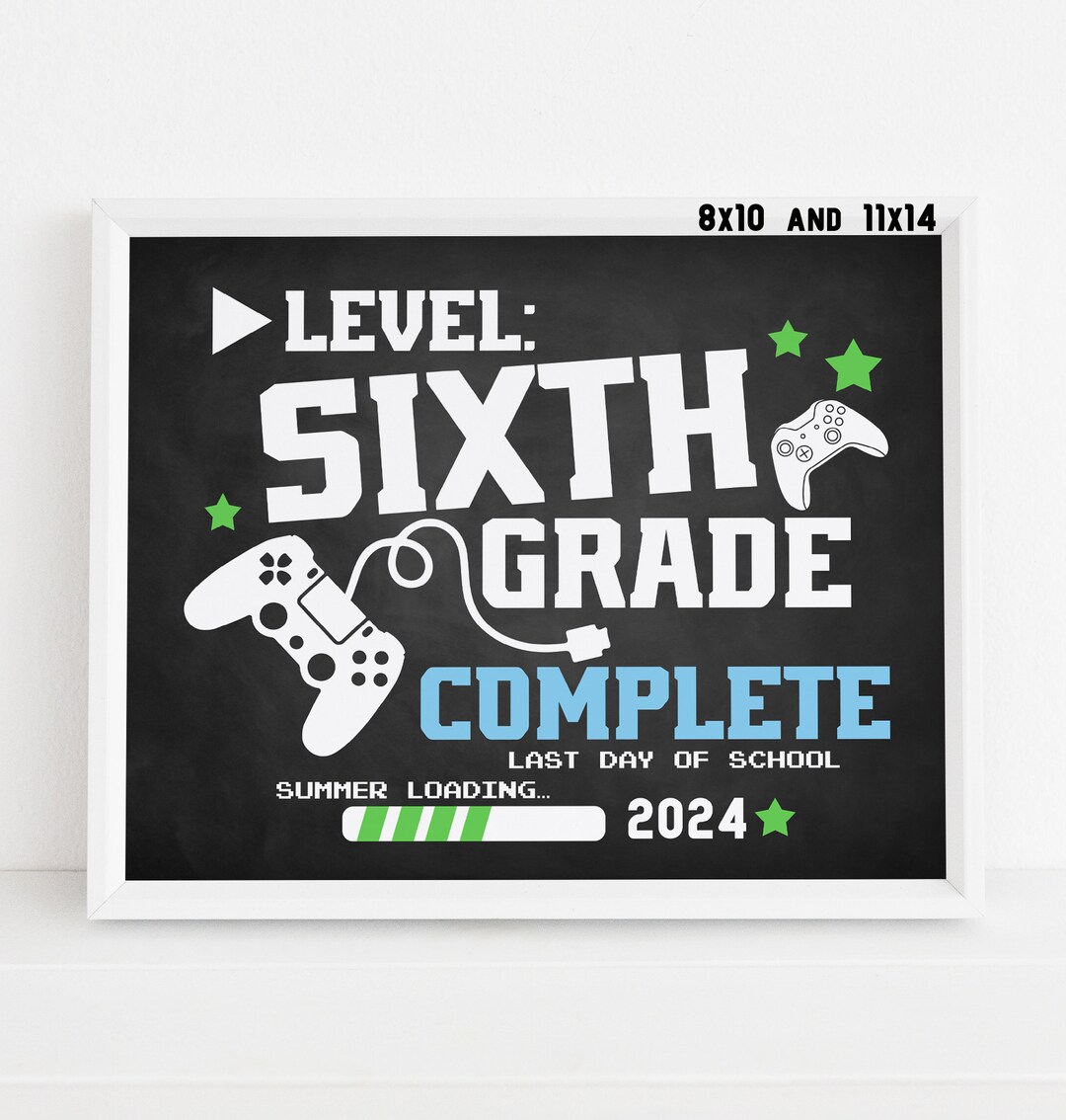 Gamer Last Day of 6th Grade Sign Printable, End of School Year Photo ...