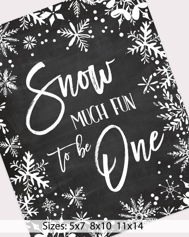 Snow Much Fun to Be One Sign, Winter Onederland First Birthday Party ...