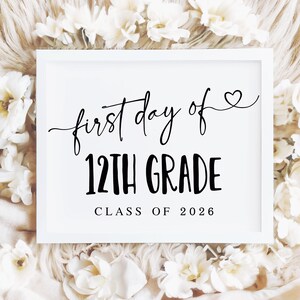 Modern First Day of 12th Grade Printable Sign, Back to School Photo ...