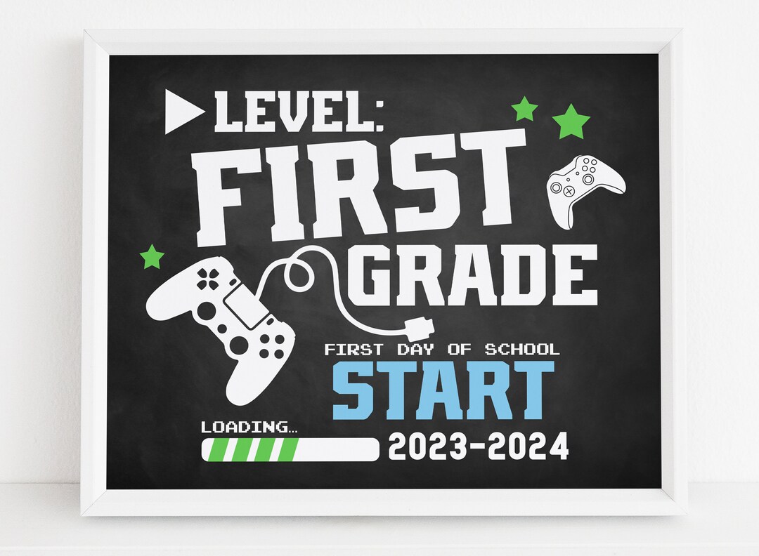 Gamer First Day of 1st Grade Sign Printable, Back to School Chalkboard ...