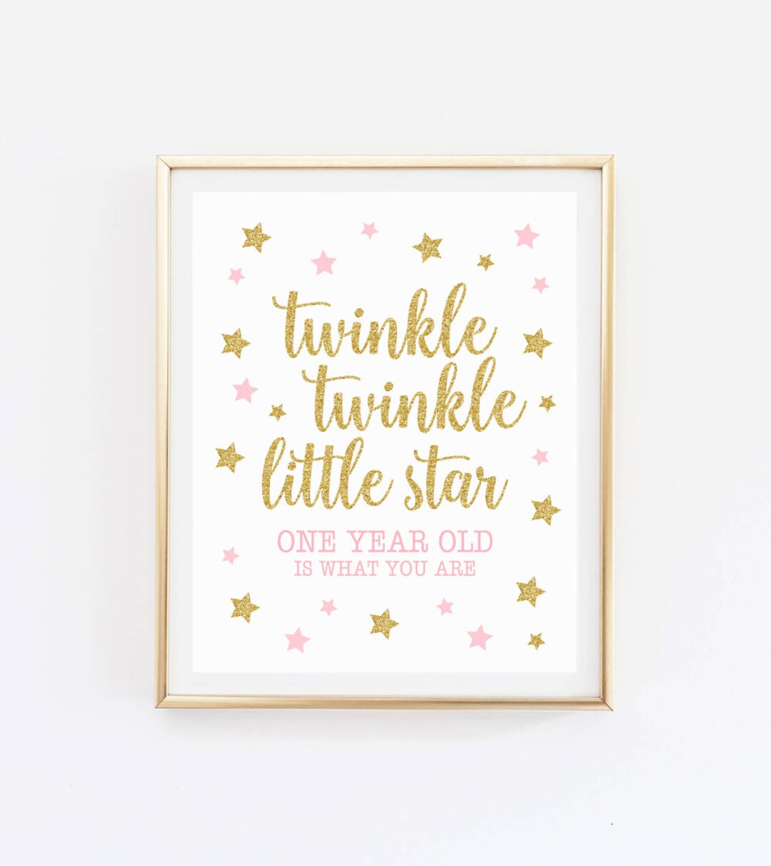 Twinkle Twinkle Little Star One Year Old is What You Are Sign, First ...