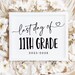 Modern Last Day of 11th Grade Sign Printable, Junior Year, End of ...