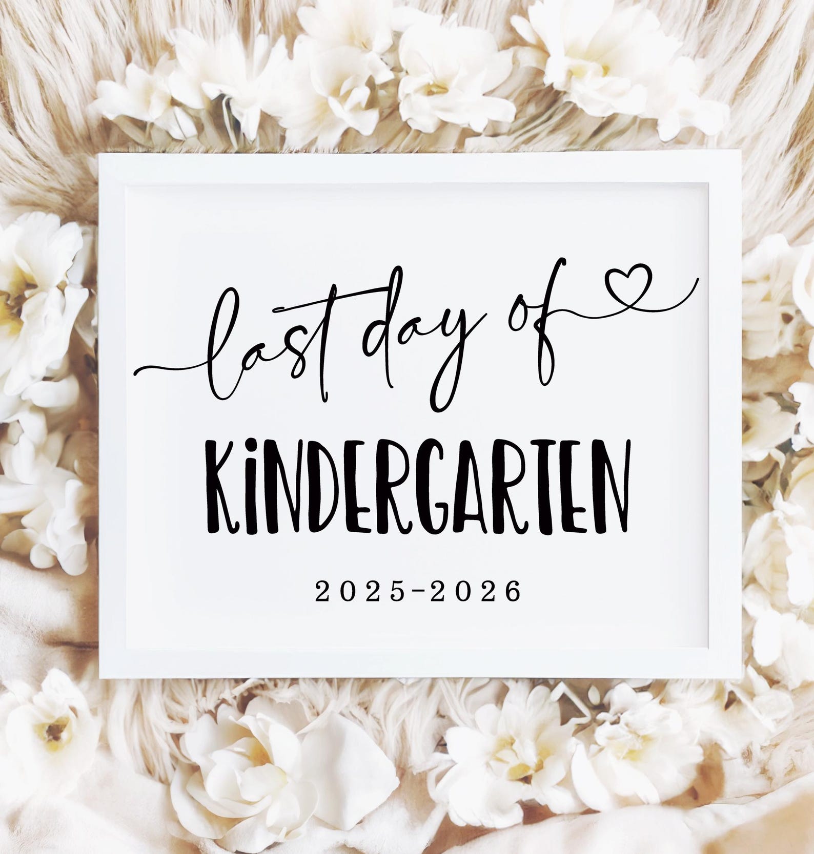 Modern Last Day of Kindergarten Printable Sign, End of School Year ...