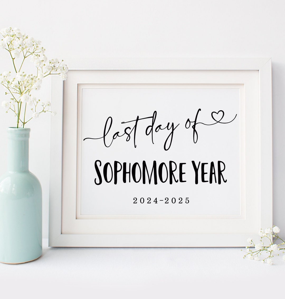 Modern Last Day of Sophomore Year Sign, Printable Last Day of 10th ...