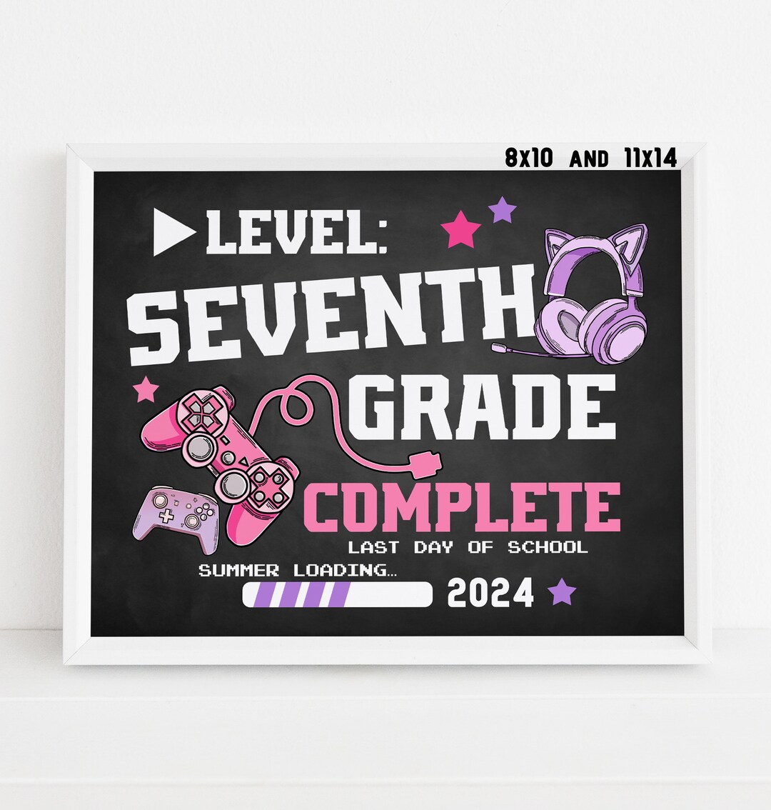 Last Day of 7th Grade Sign Printable, Gamer Girl End of School Year ...