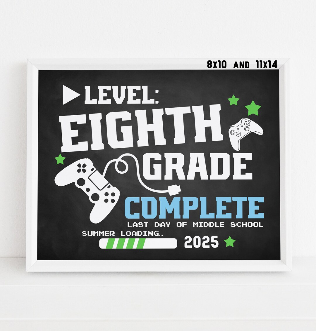 Gamer Last Day of 8th Grade Sign Printable, Middle School End of School Year 2025 Video Game ...