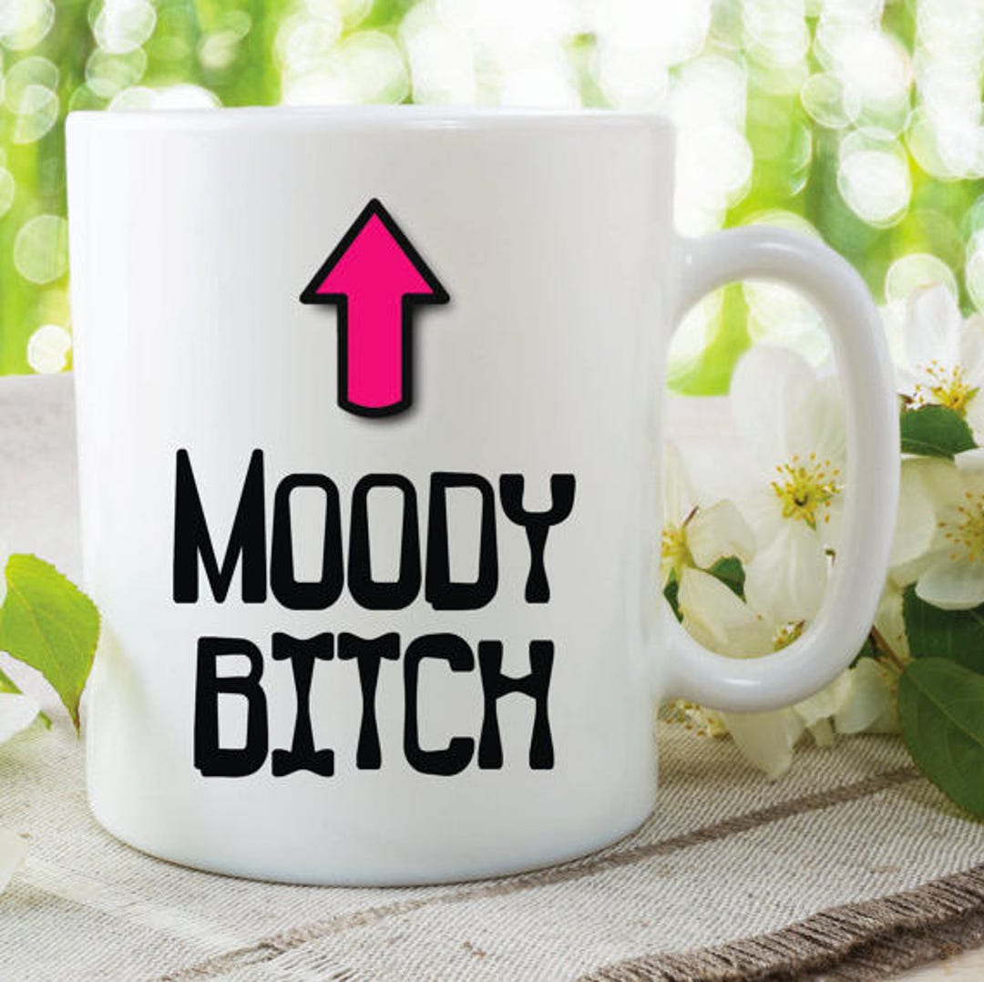 MOODY BITCH MUG, Printed Ceramic Cup, Rude Coffee Cup, Auntie Birthday ...