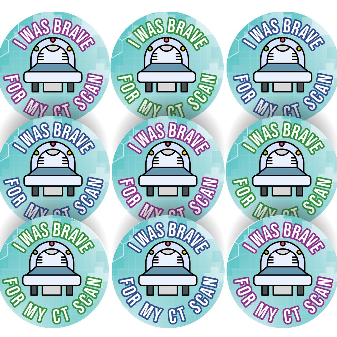 144 I Was Brave for My CT Scan 30 Mm Reward Stickers for Nurses ...