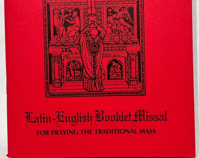 The Latinenglish Booklet Missal Booklet for Praying the Traditional ...