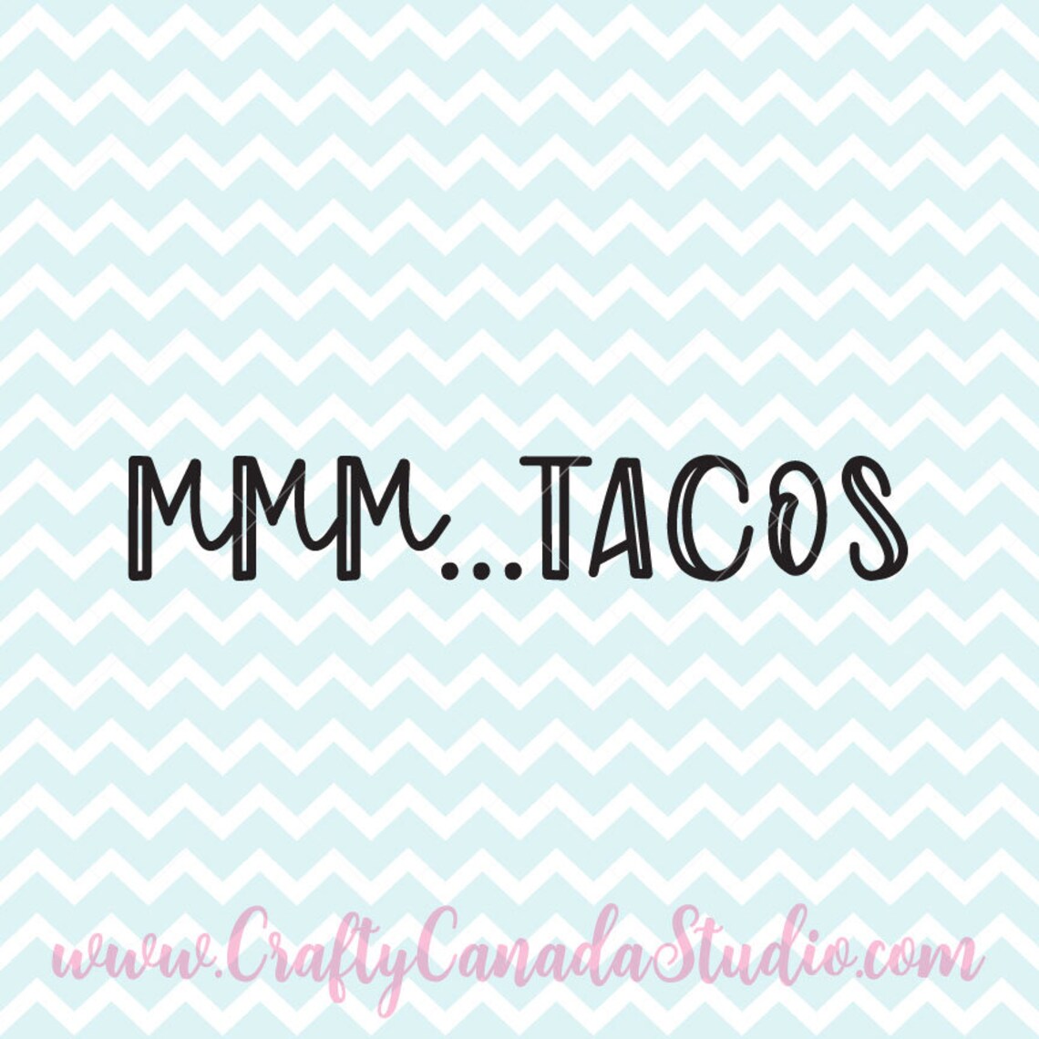 Mmm...tacos SVG Taco Quote Taco Svg Svg Files Cricut Svg | Etsy