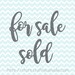For Sale SVG and PNG, Sold Svg and Png, Diy Signs, Cricut Svg ...