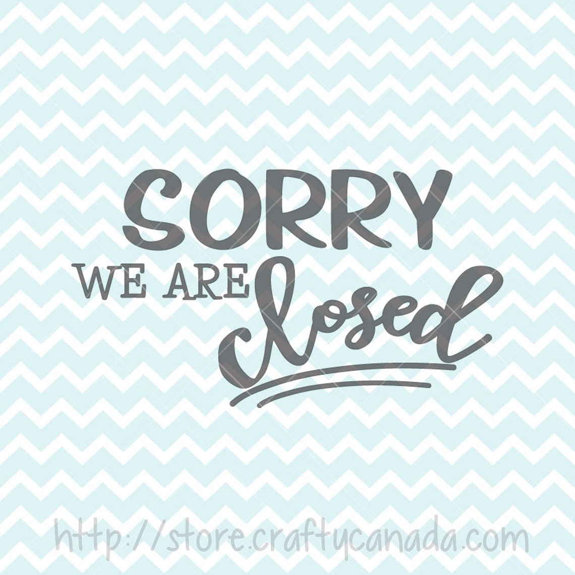 Sorry We Are Closed SVG and PNG Closed Sign Store Sign SVG - Etsy Canada