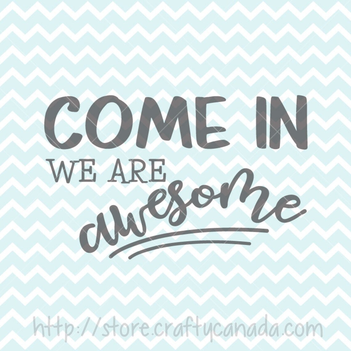 Come in We Are Awesome SVG and PNG Open Sign Quote | Etsy