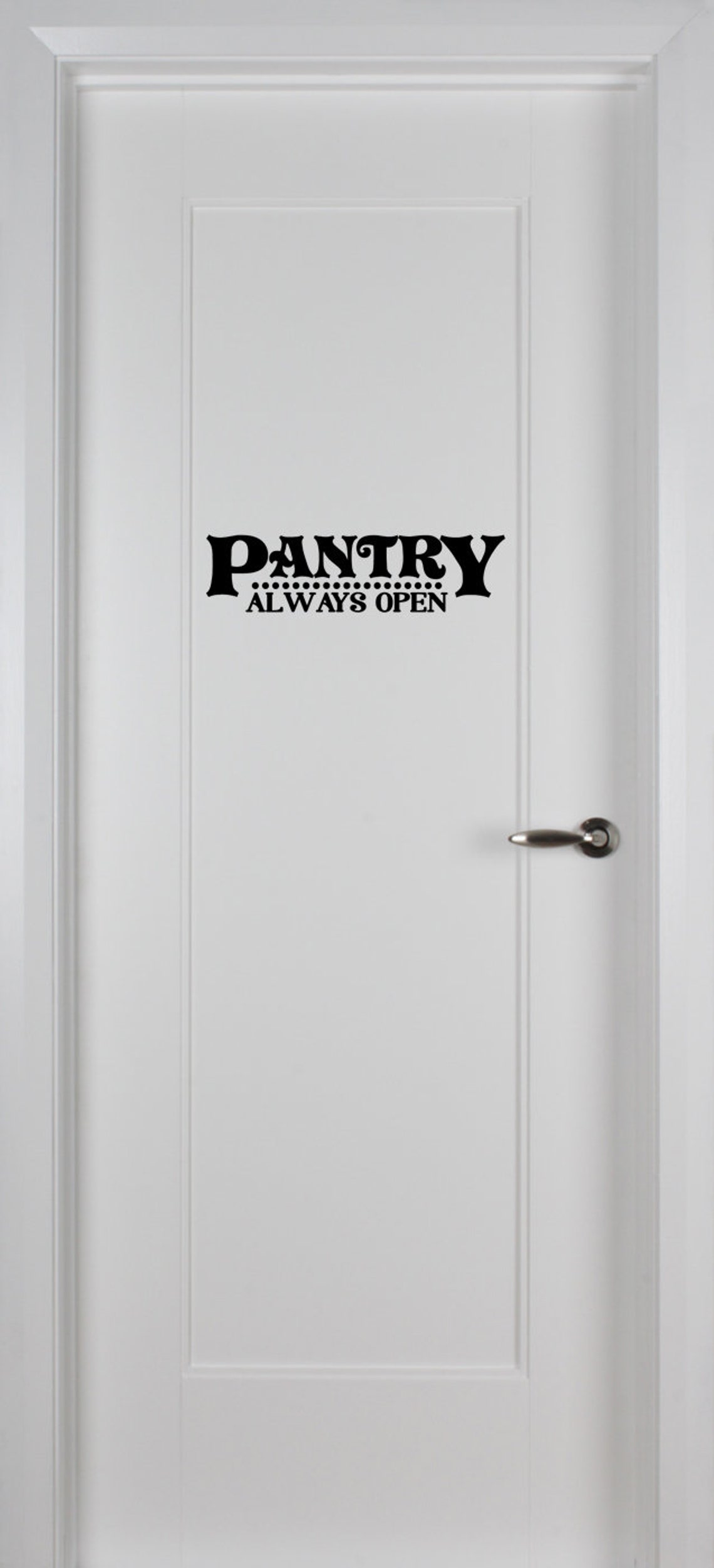Pantry Always Open SVG and PNG DIY Pantry Door Decal Cricut - Etsy