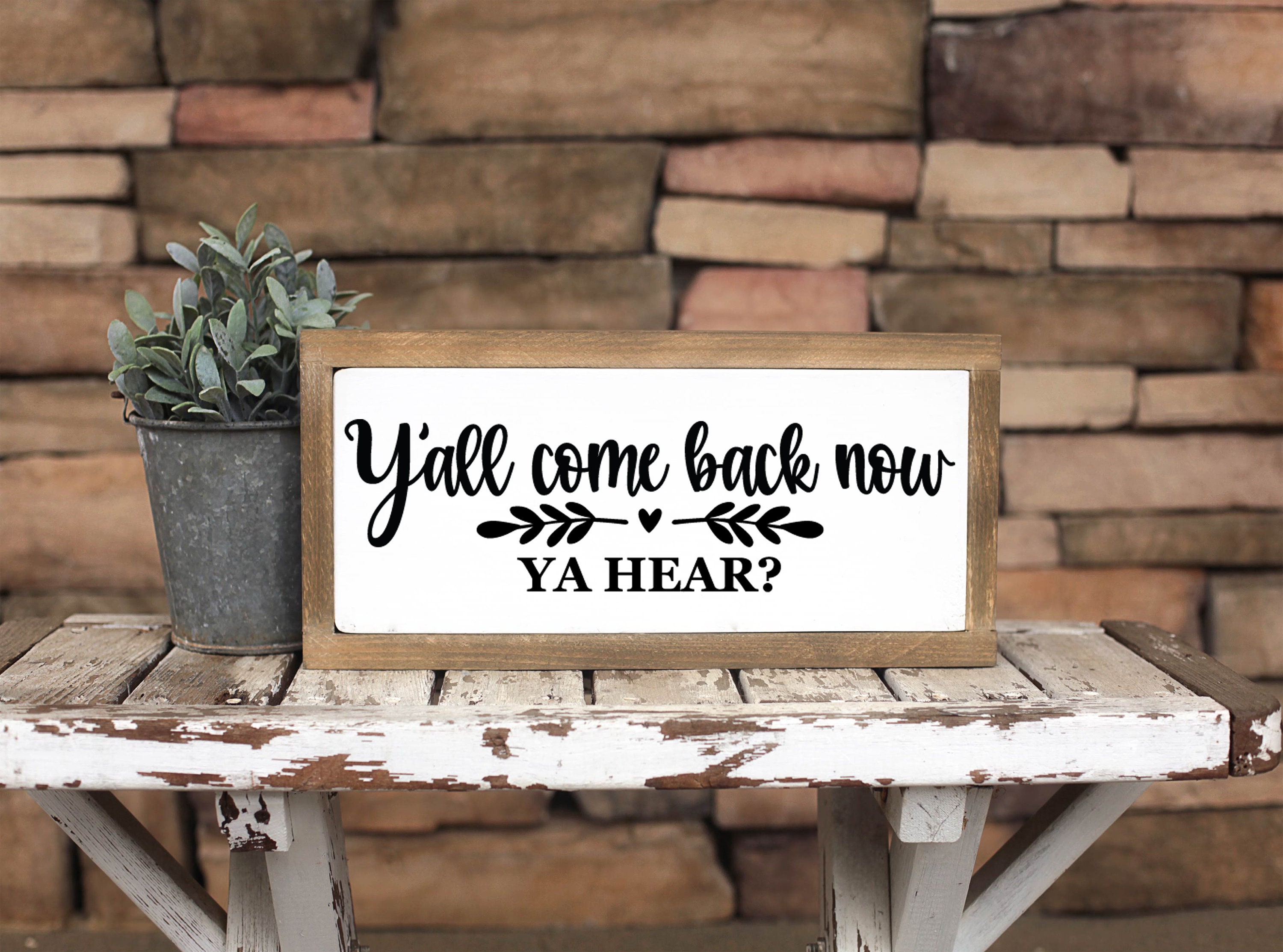 Yall Come Back Now Ya Hear Svg Printable Quote Cricut Etsy