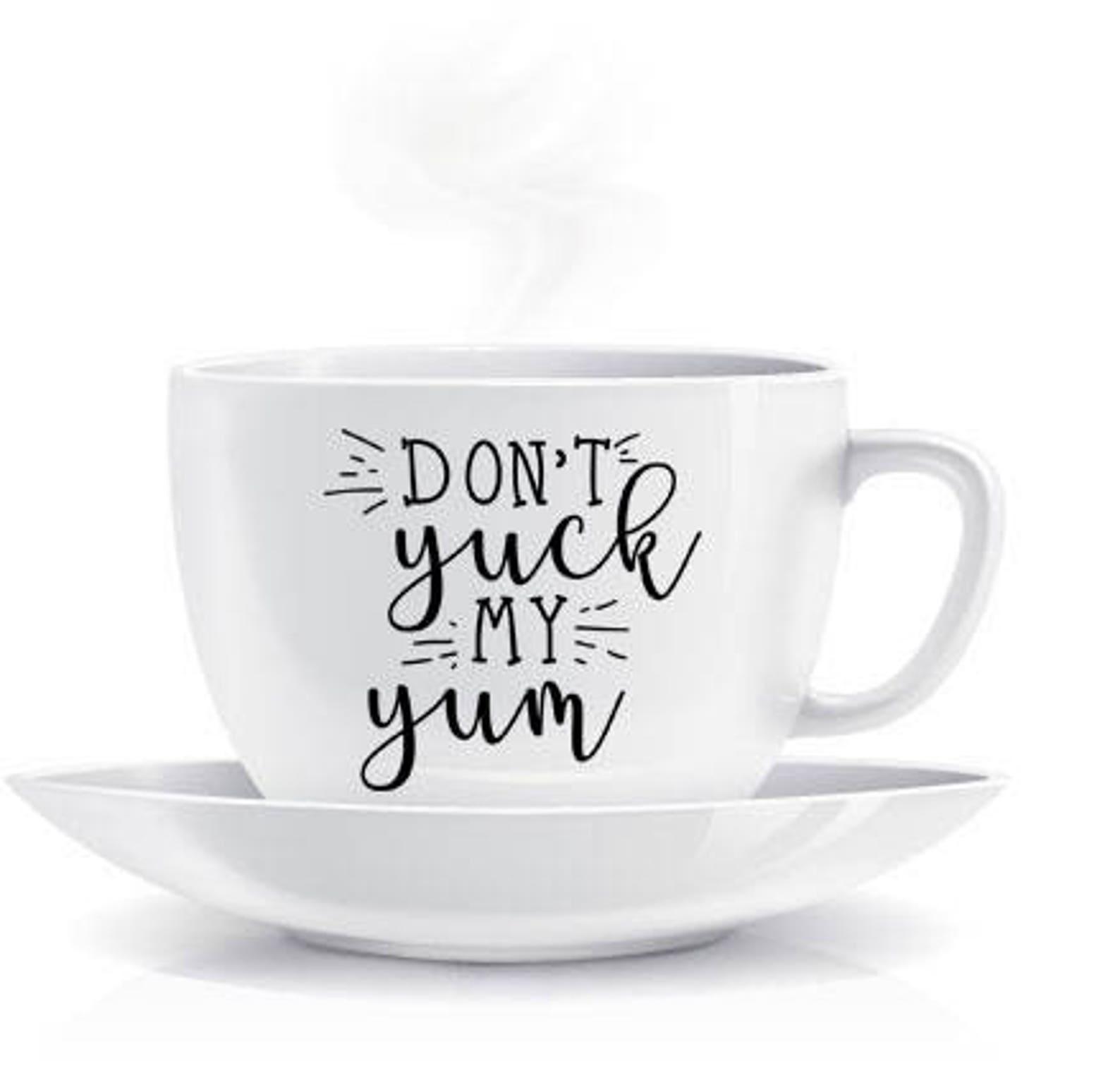 Don't Yuck My Yum SVG & PNG Funny Quote Printable Quote | Etsy