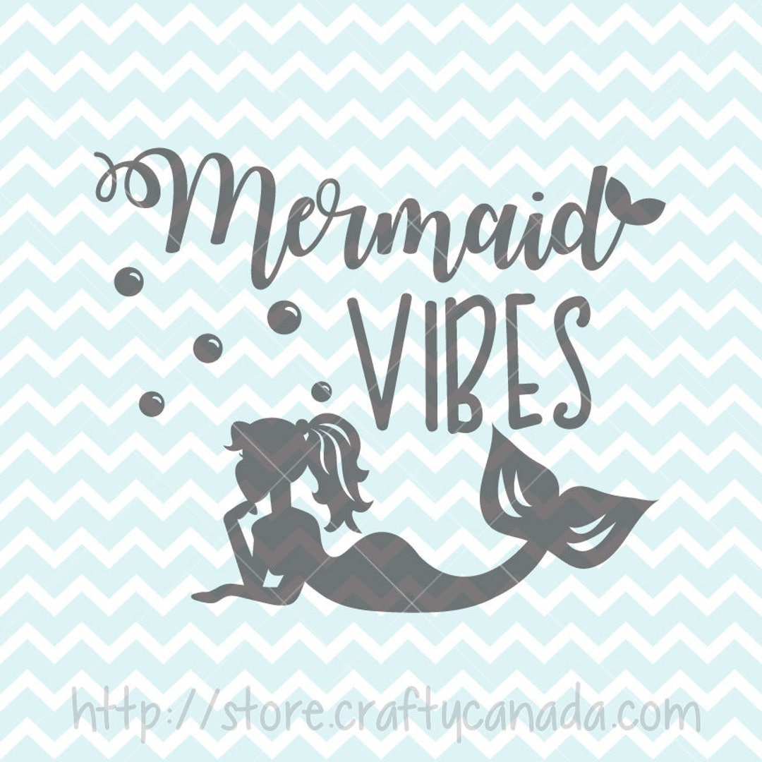 Mermaid Vibes SVG & PNG, Mermaid, Mermaid Svg, Mermaid Clipart, Svg ...