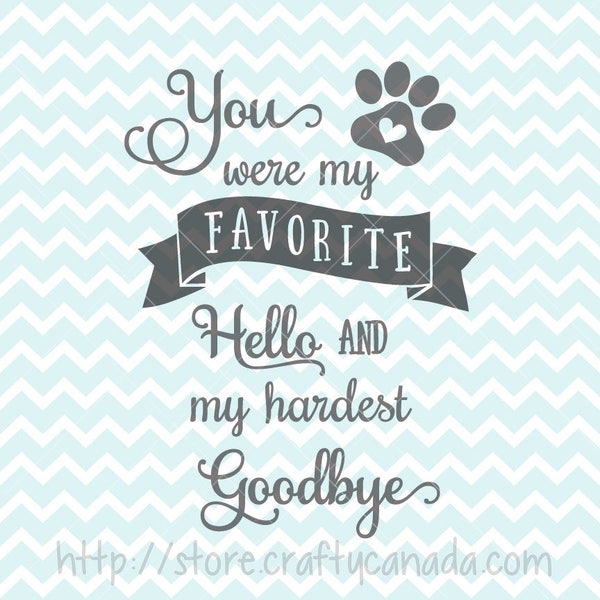 You Were My Favorite Hello and My Hardest Goodbye - Etsy