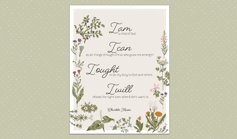 Charlotte Mason Motto: I Am I Can I Ought I Will | Etsy