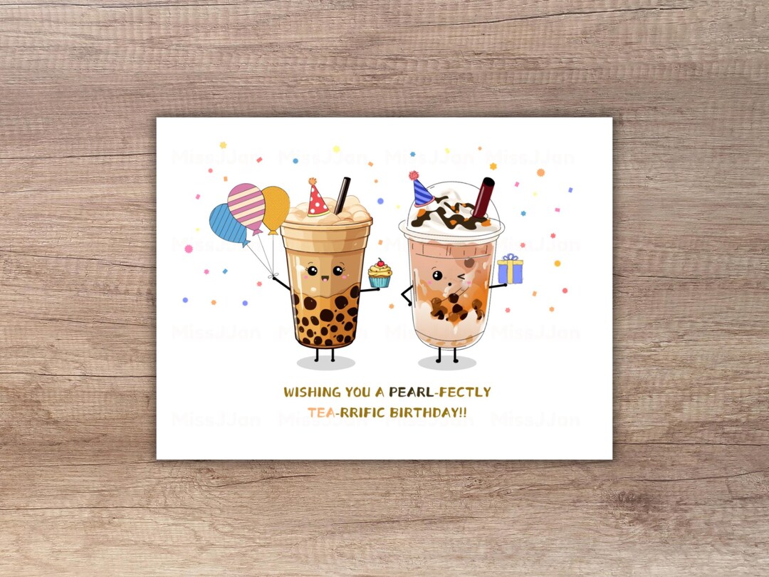 Kawaii Bubble Tea Birthday Card: Tea-rrific Boba Design, PDF Digital ...