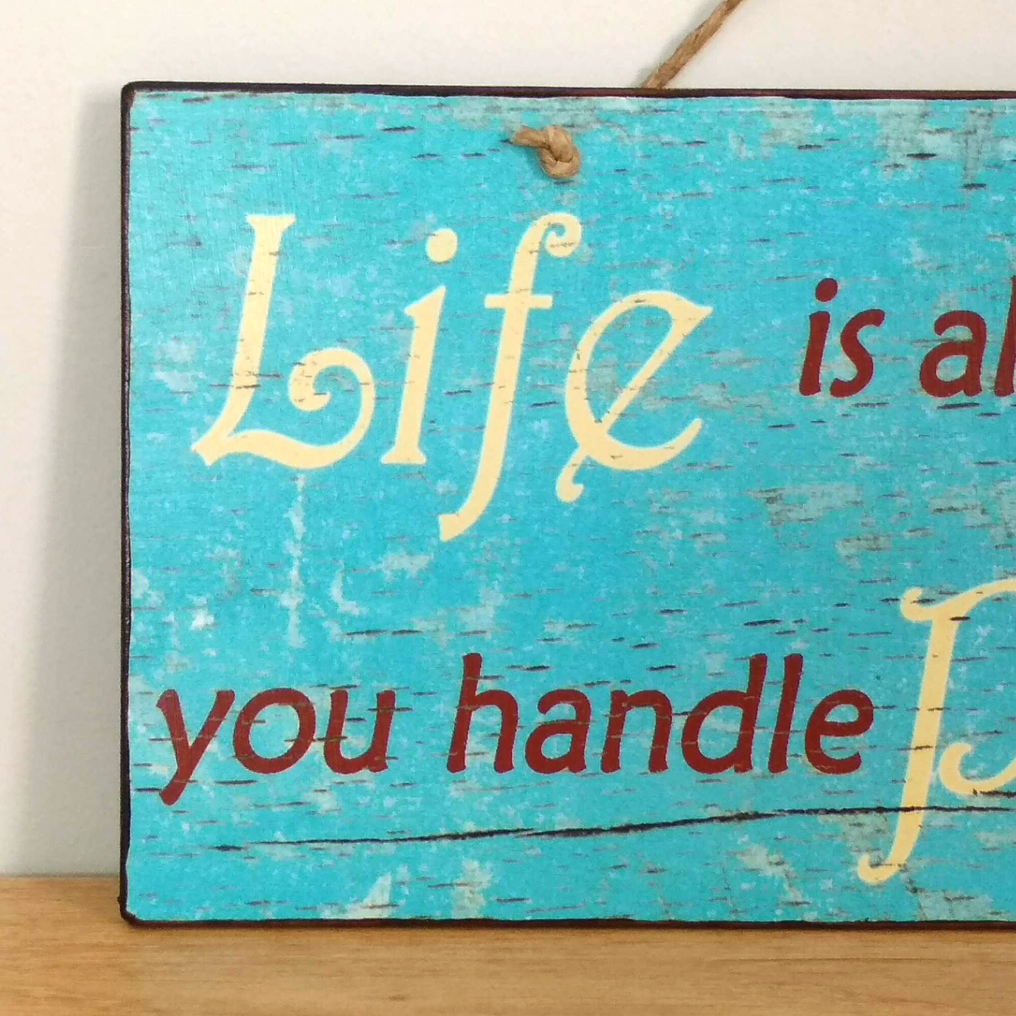 Wall Sign With Quote Life is All About How You Handle Plan B, Birthday ...