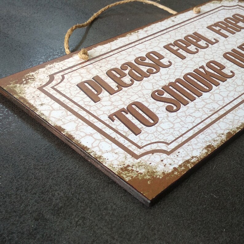 No Smoking Sign Please Feel Free to Smoke Outside, Wall Hanging Signs ...