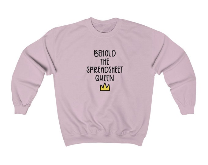 Behold the Spreadsheet Queen || Unisex Heavy Blend Crewneck Sweatshirt ...