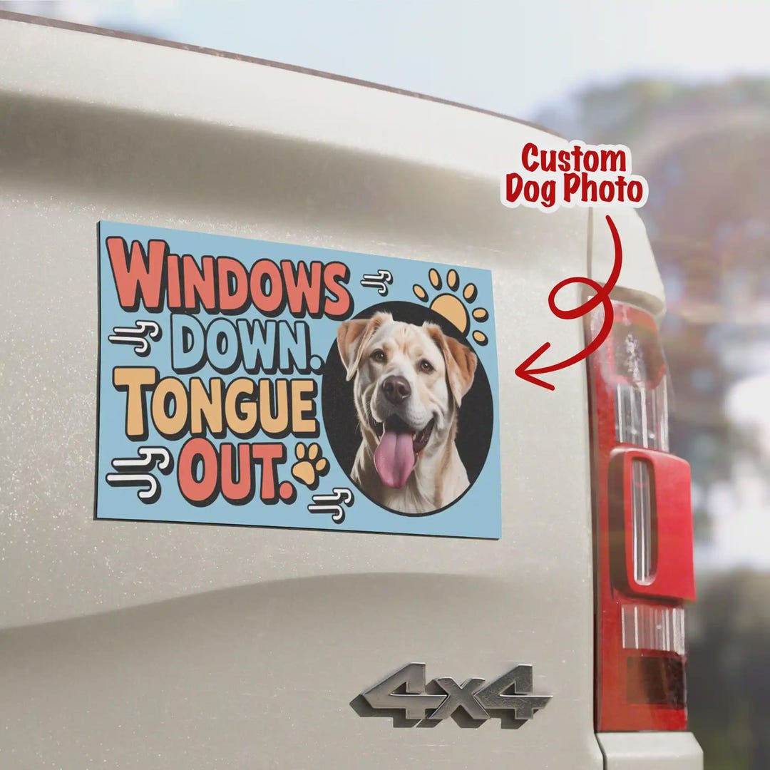 Custom Dog Car Magnet, Windows Down Tongue Out, Personalized Pet Photo ...
