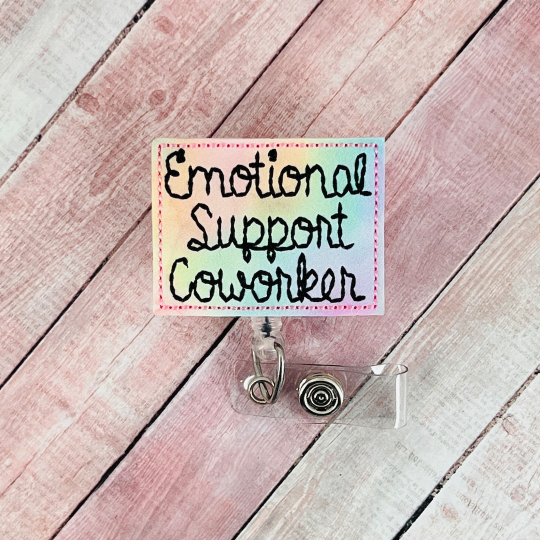 Emotional Support Coworker Badge Reel, Coworker Gift, Nurse Badge Reel ...