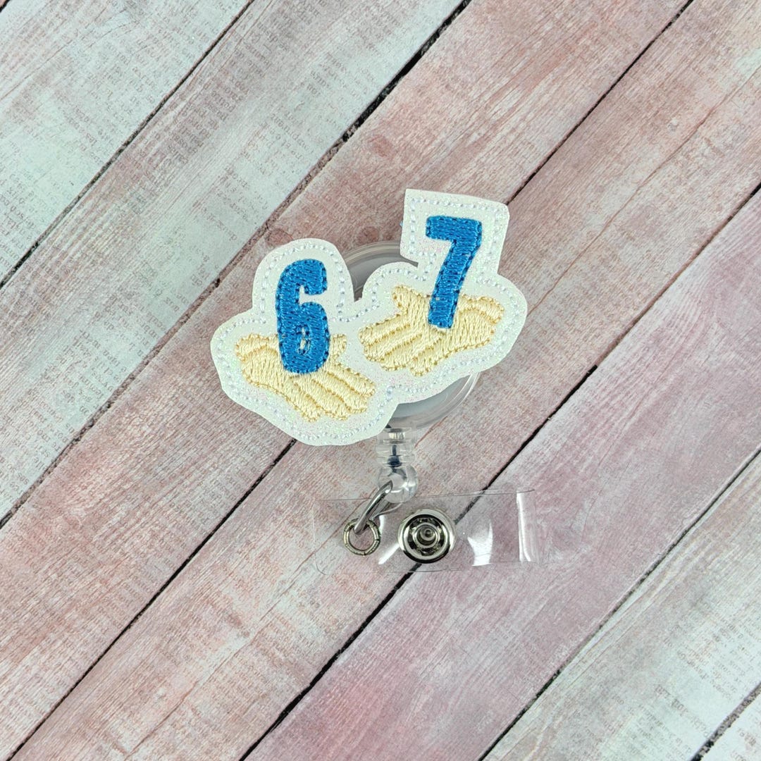 67 Badge Reel, Six Seven Badge Holder, Funny Nurse ID Badge Clip ...