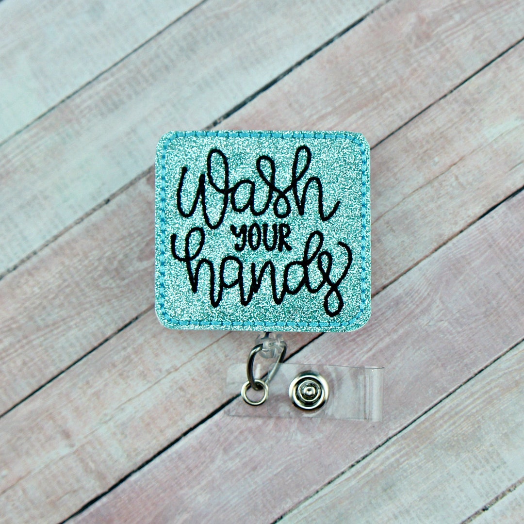 Wash Your Hands Badge Reel, Nurse Badge Reel, Medical ID Badge Holder ...