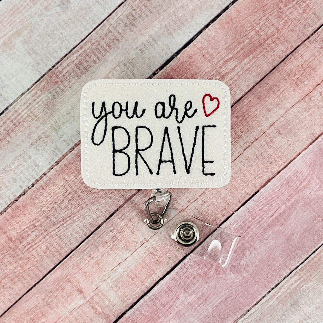 You Are Brave Badge Reel, Mental Health Badge Holder, Teacher Lanyard ...